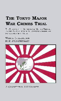 Academic Book: Tokyo Major War Crimes Trial the Complete Transcripts of ...